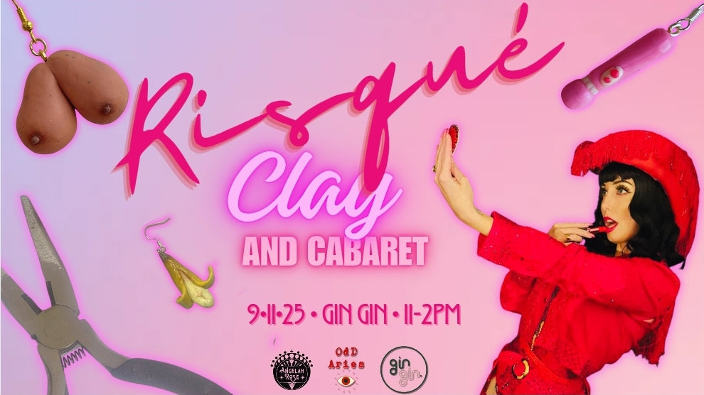 Risqué Clay and Cabaret – angelahrose